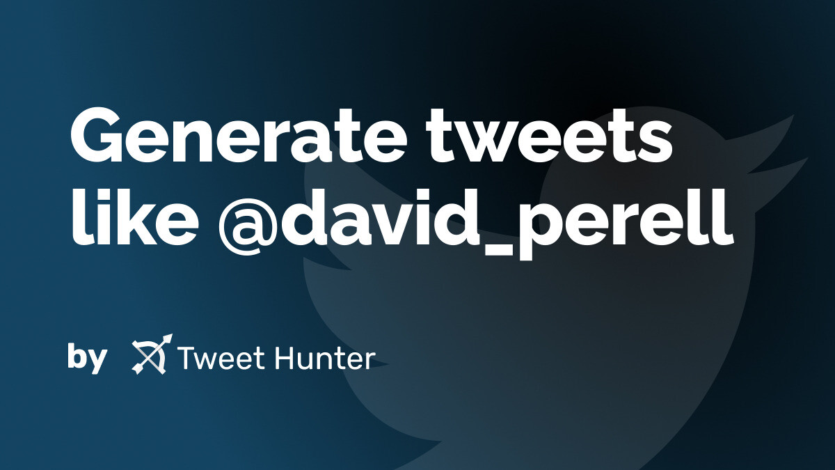 Generate Tweets like @david_perell with AI